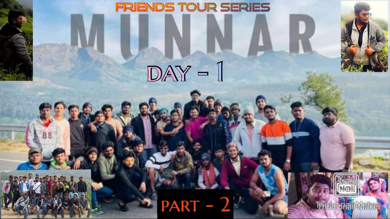 fun with JMC dudes | friends tour | day-1 munnar | part - 2 | travel ...