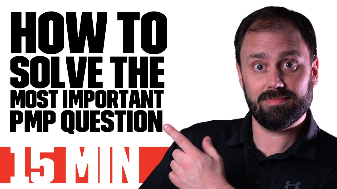 How to Solve the MOST Important Question on the PMP Exam 2021 in 15 ...