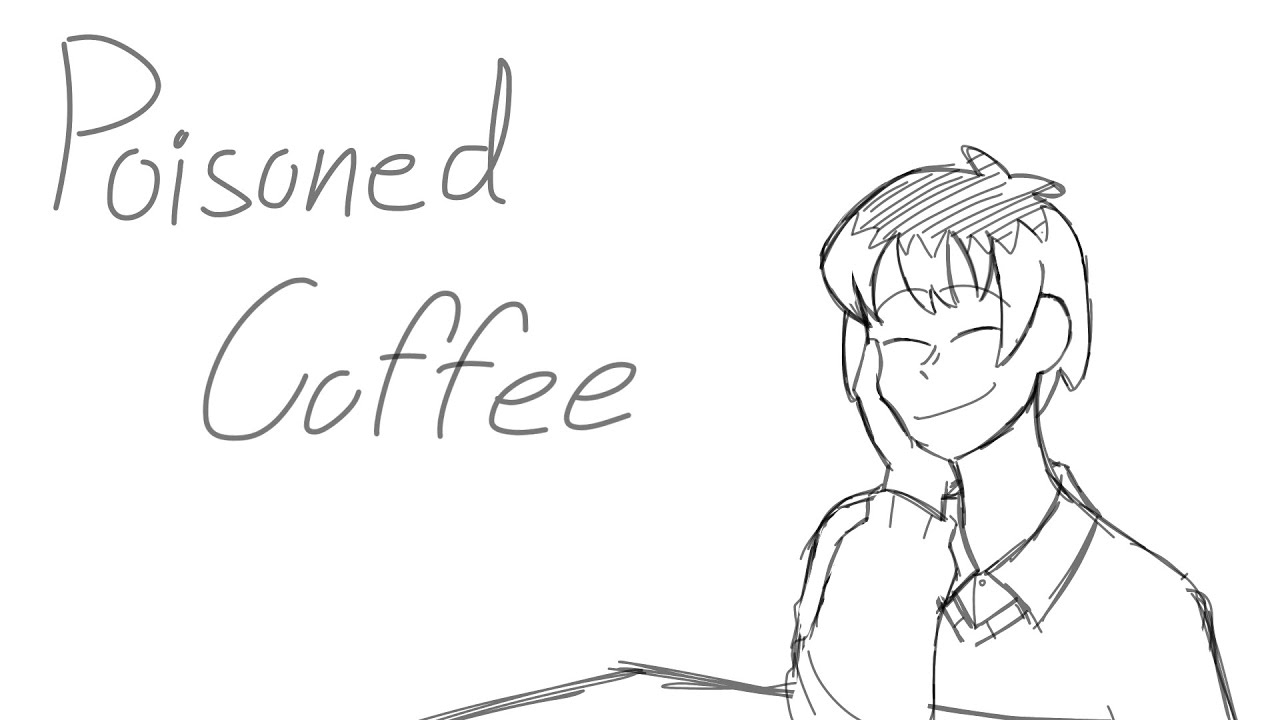 Poisoned Coffee || Oc animatic - YouTube