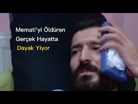 Memati'yi Öldüren Kişi Gerçek Hayatta Dövülüyor