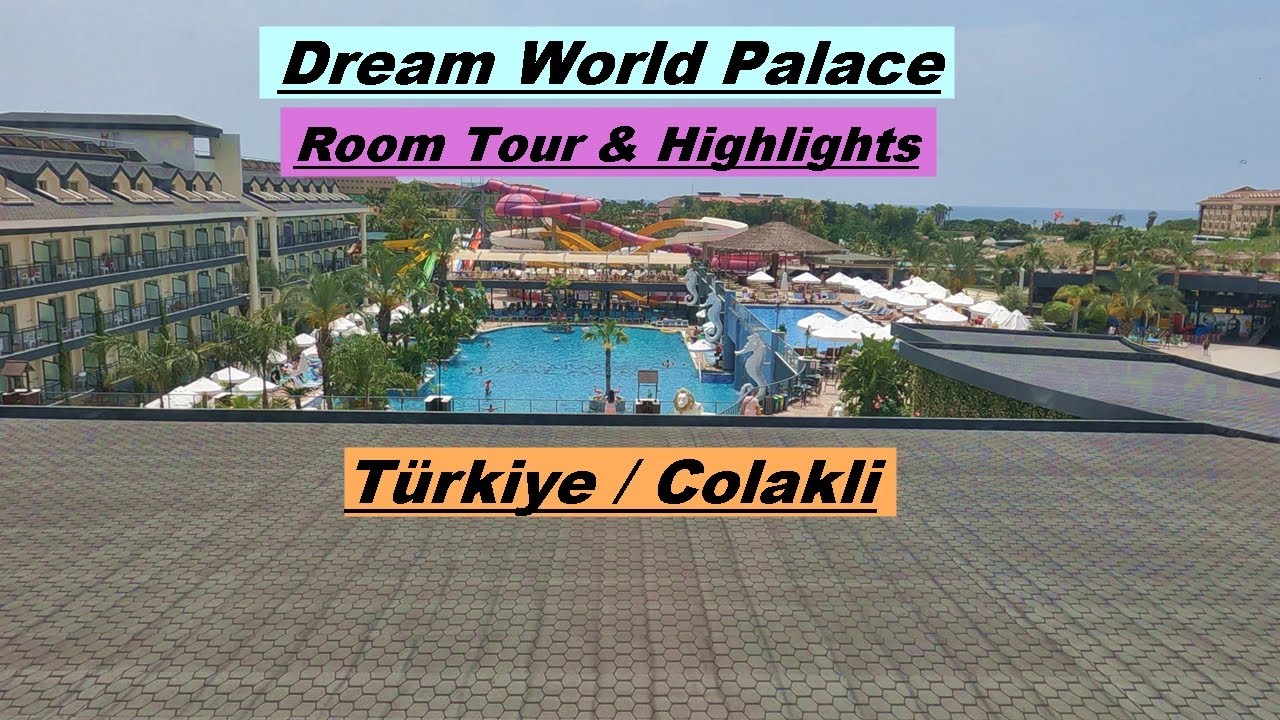 Room Tour & Highlights of Dream World Palace Hotel Side in Colakli 2024 ...