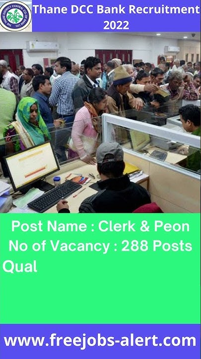 Thane DCC Bank Recruitment 2022 | 288 Jr Clerk & Peon Posts | 8th / Graduation Only | Apply Now ...