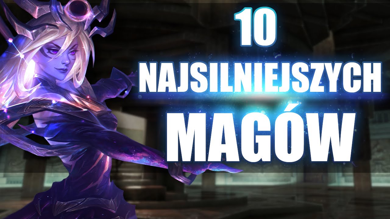 10 Najsilniejszych magów w League of Legends - YouTube