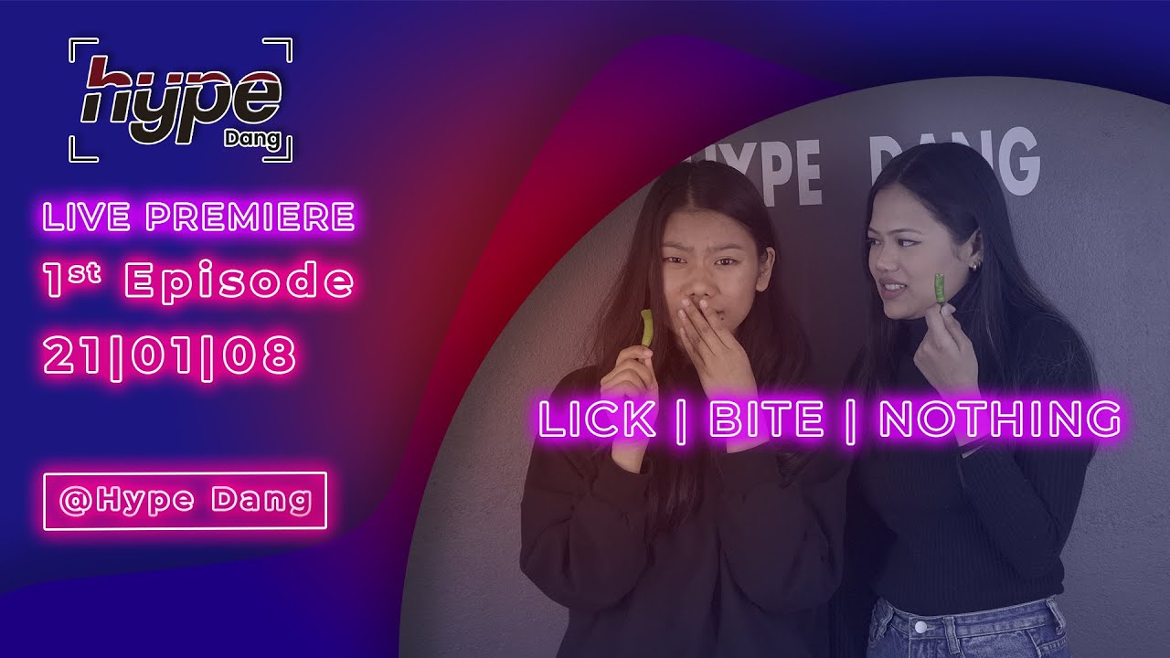 LICK | BITE | NOTHING Challenge - 1st Episode | Hype Dang - YouTube