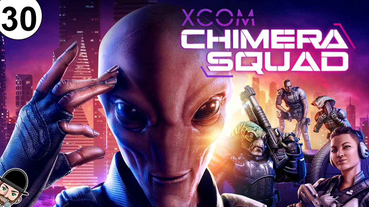 XCOM: Chimera Squad | 30 | Verge du Monster! Oo - YouTube