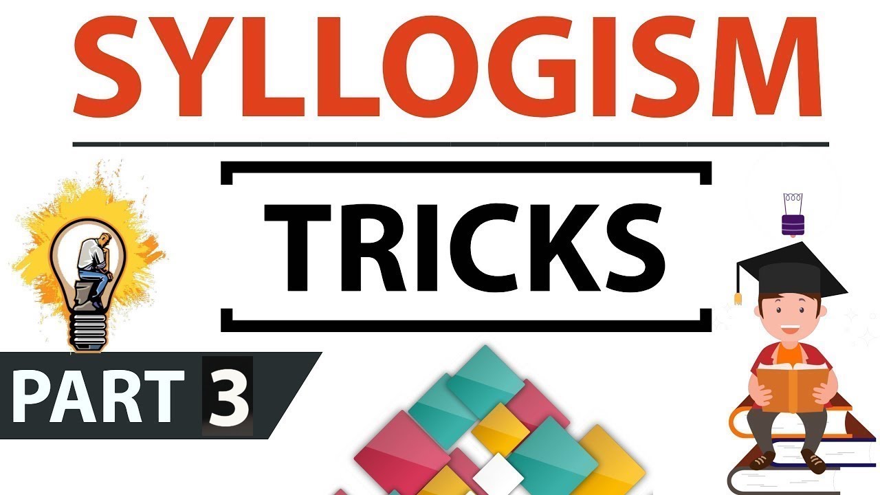 Syllogism Tricks - Learn Basics of Syllogism Part 3 - SSC CGL/IBPS PO ...