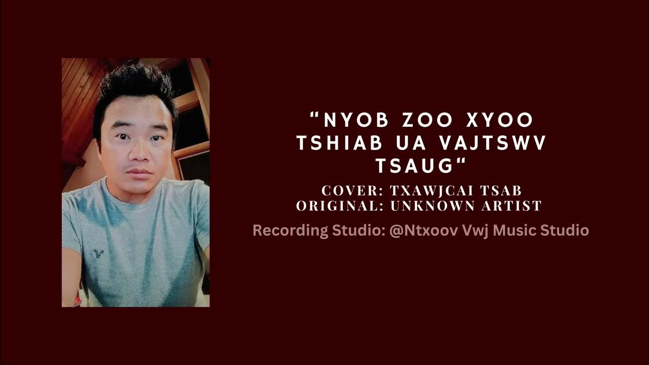 Nyob Zoo Xyoo Tshiab Ua Vajtswv Tsaug | Cover By: TxawjCai Tsab - YouTube