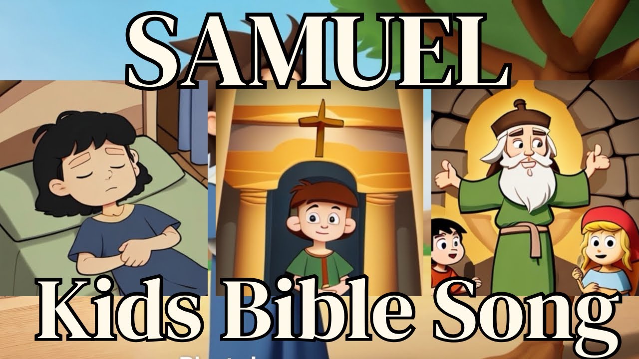 A children’s Bible song about the prophet Samuel - YouTube