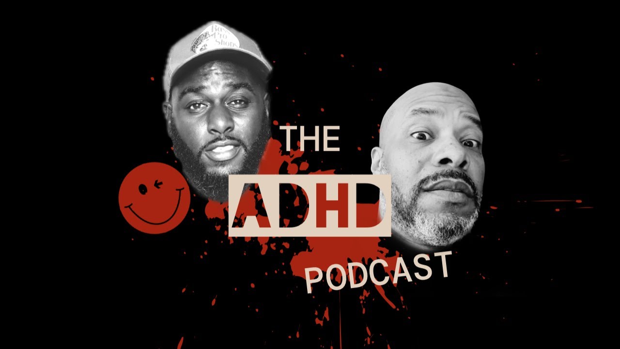 The ADHD Podcast Ep.14 - YouTube