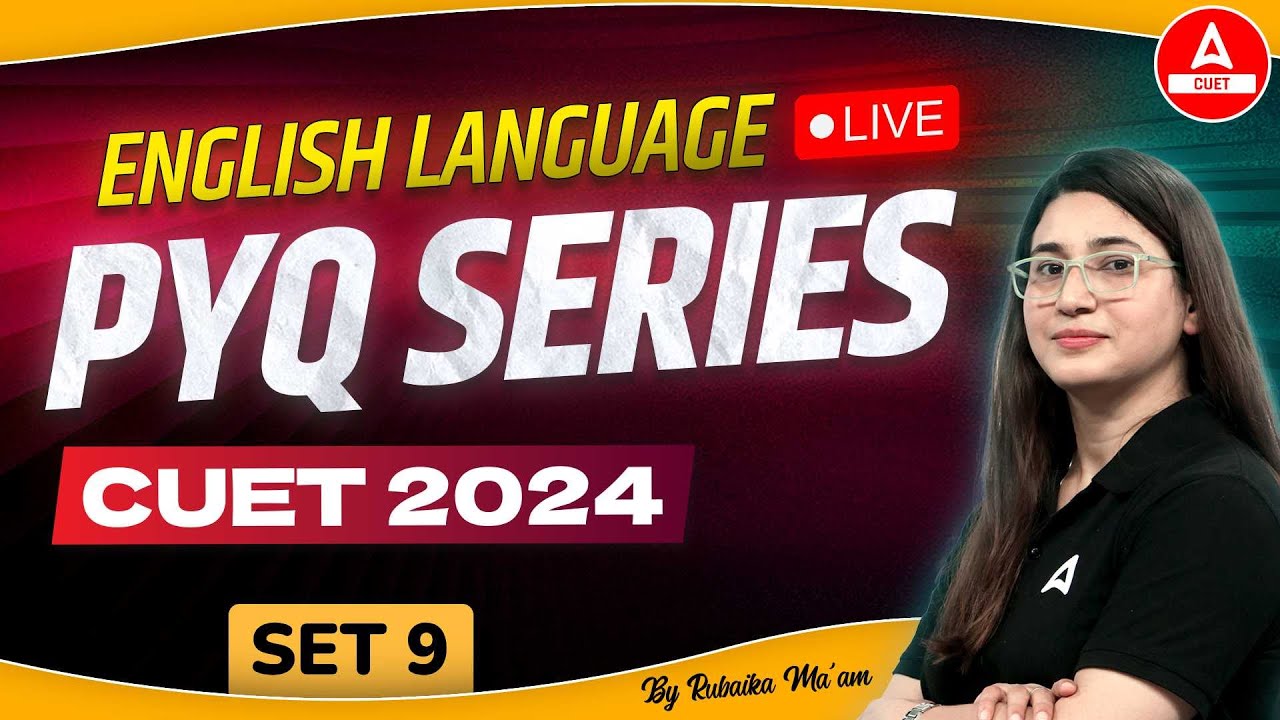 CUET 2024 English language Previous Year Question | PYQ's Set 9 | By ...