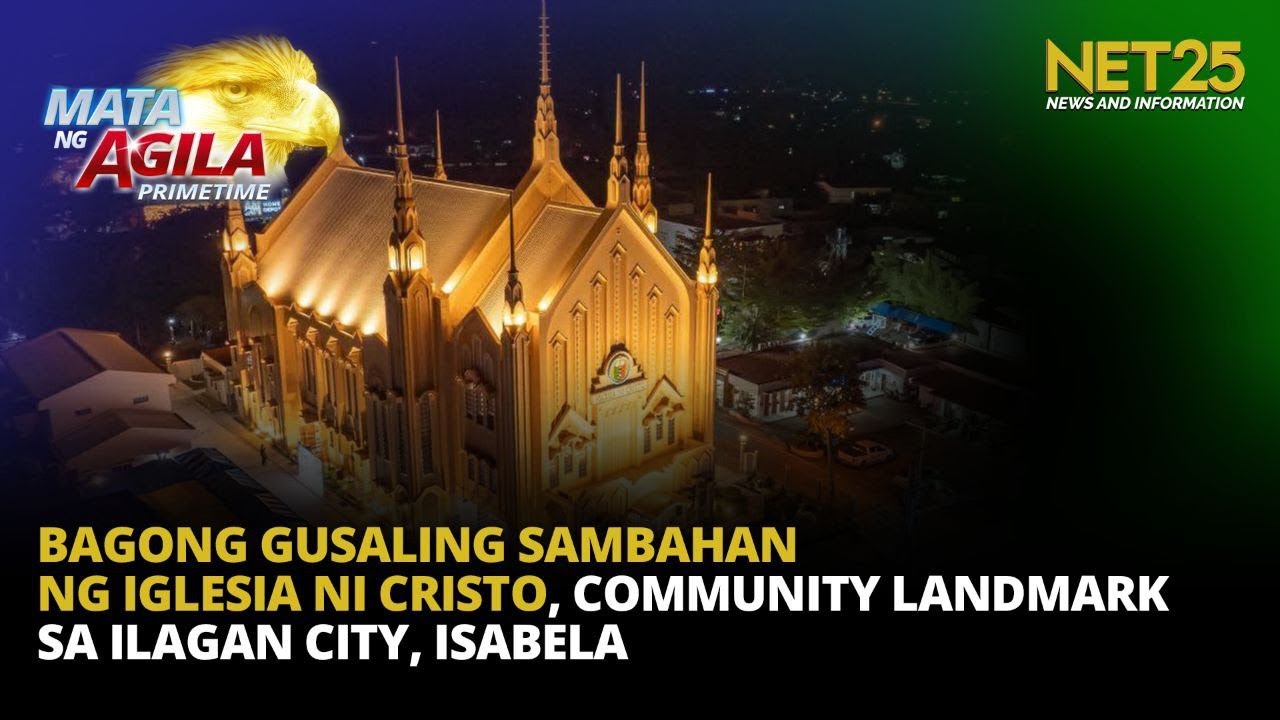 Bagong gusaling sambahan ng Iglesia Ni Cristo, itinuring na landmark sa ...