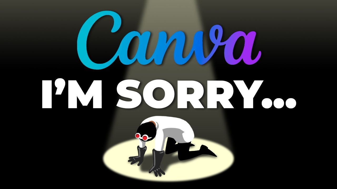 Canva I'm Sorry... - YouTube