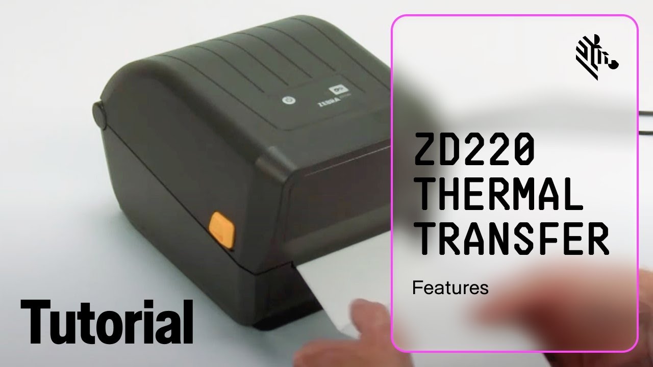 Exploring Features of Your ZD220 Thermal Transfer Printer | Zebra - YouTube