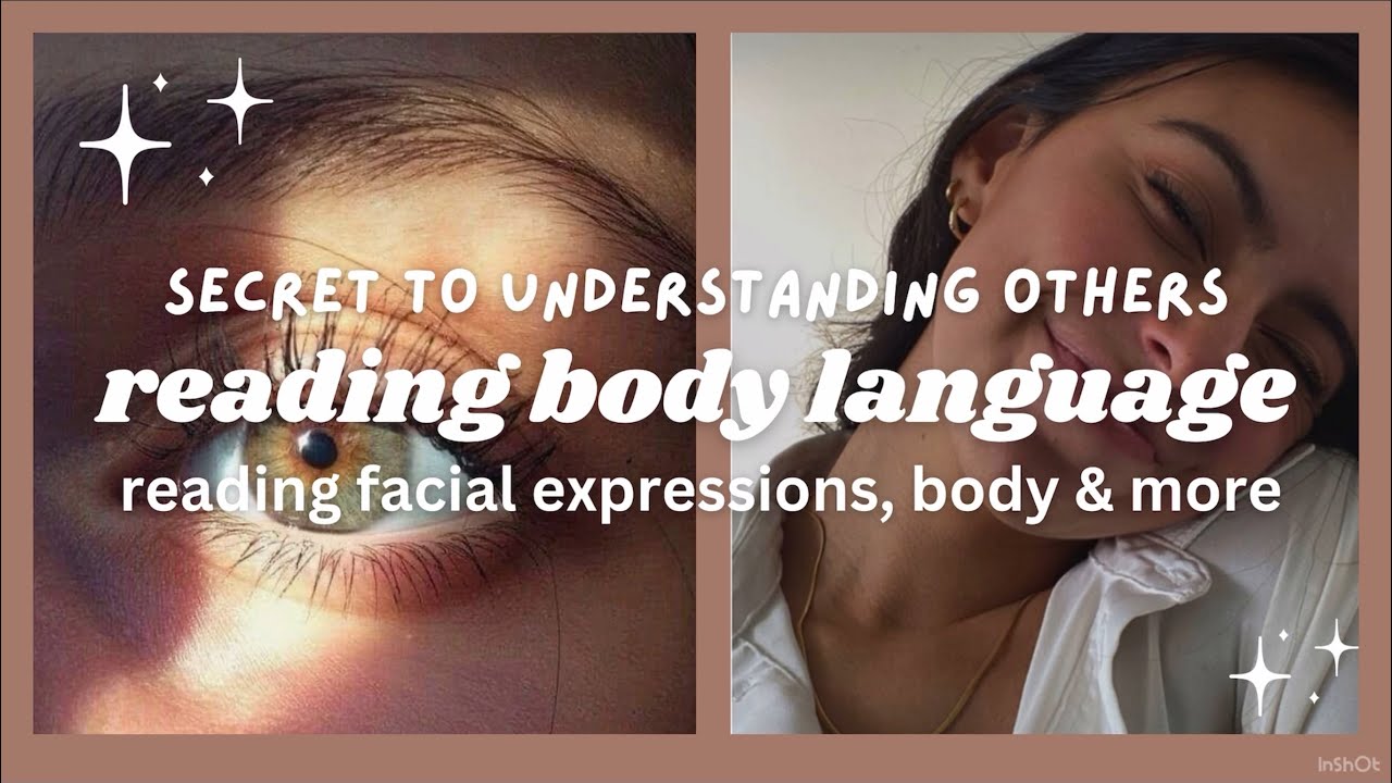 Body Language: A guide to understanding others better - YouTube