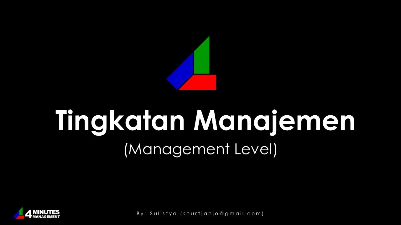 TINGKATAN MANAJEMEN (MANAGEMENT LEVEL) #2 - YouTube