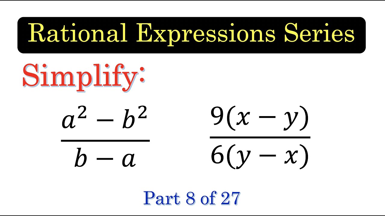 REX08 Simplifying Rational Expressions Containing m - n and n - m - YouTube