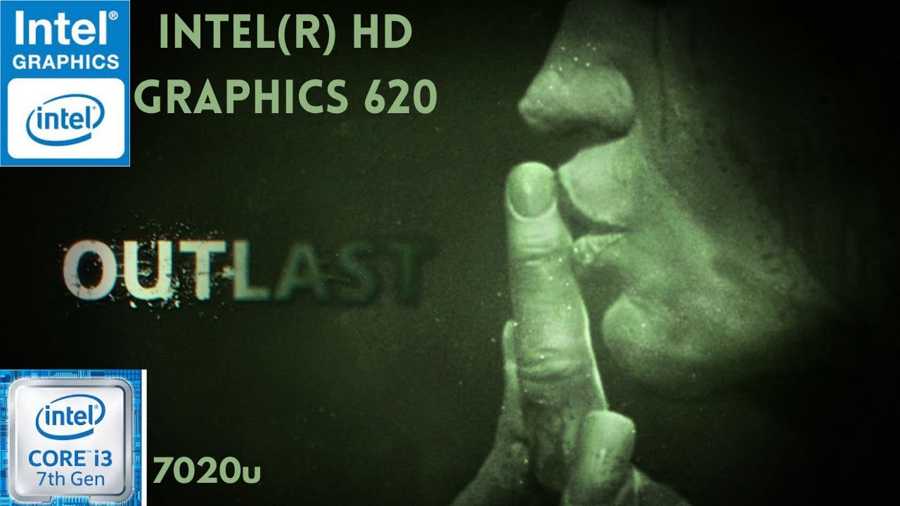OUTLAST Gameplay in i3 7020u@ 2.3Ghz with 8GB RAM and intel Graphics HD ...
