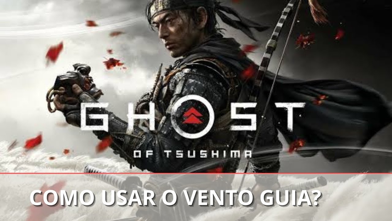 Ghost of Tsushima - Como usar o vento guia? - YouTube