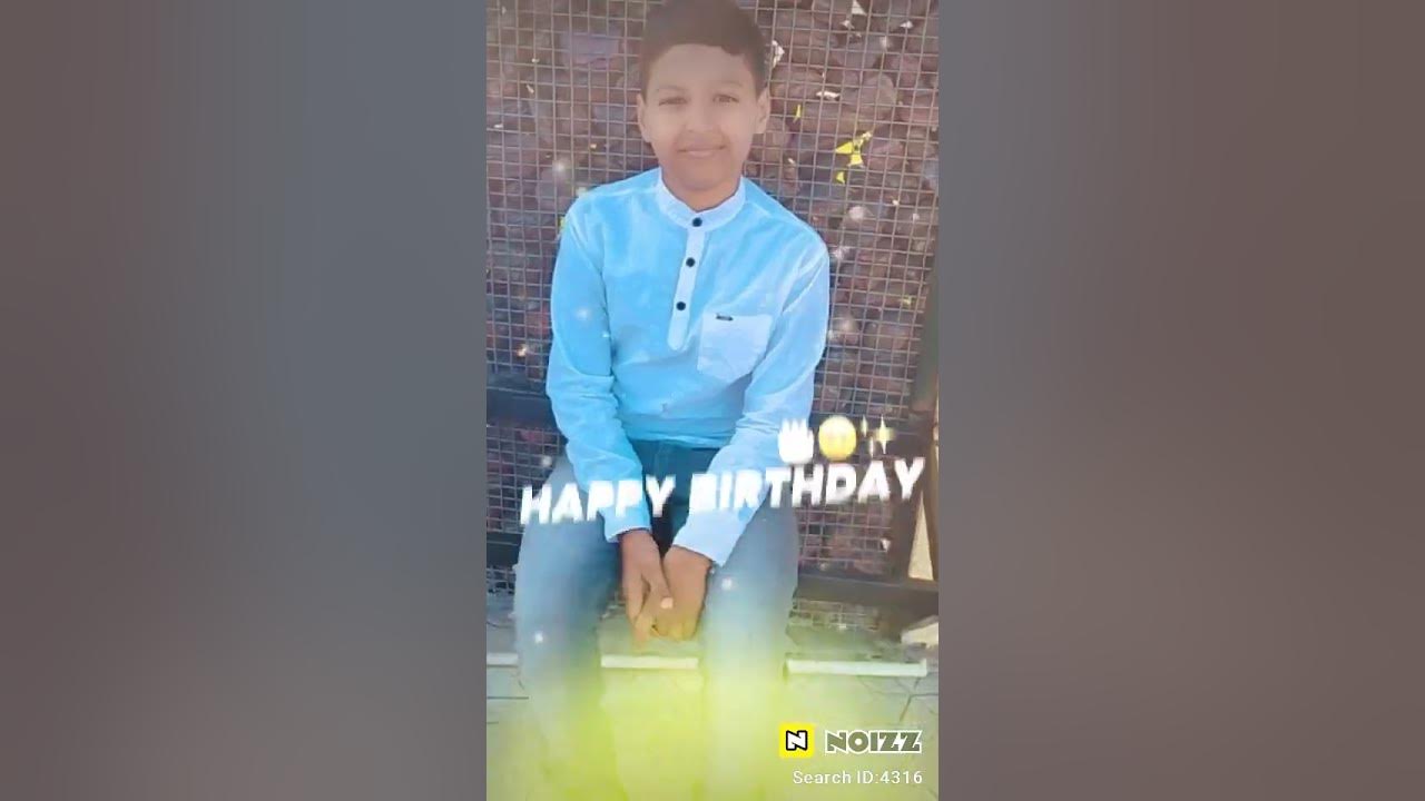 Happy Birthday My Dear Son ππππ₯³ Youtube