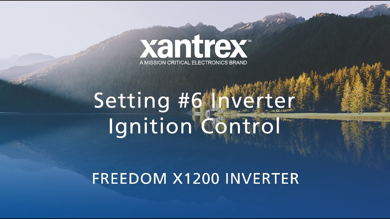 Xantrex Freedom X 1200 - Setting #6 Inverter Ignition Control - YouTube