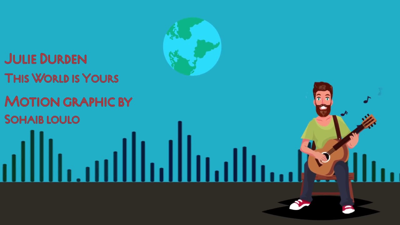 Julie Durden / this world is yours / Motion Graphic / Graduation Song ...