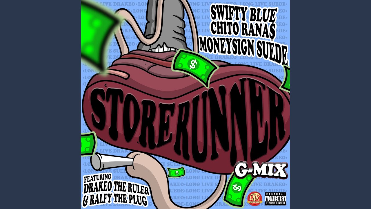 Chito Rana$ - Store Runner G-Mix (feat. Drakeo The Ruler & Ralfy The ...