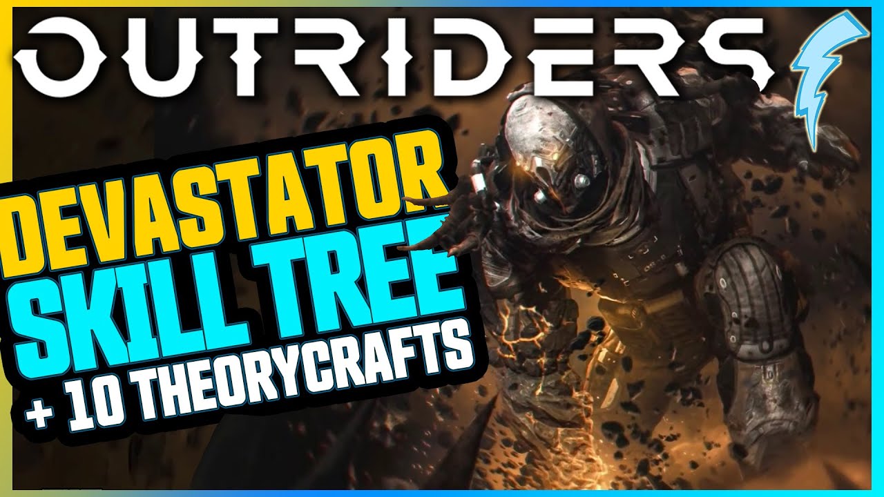 Outriders - Devastator Passive Skill Tree + 10 Theorycrafts - YouTube