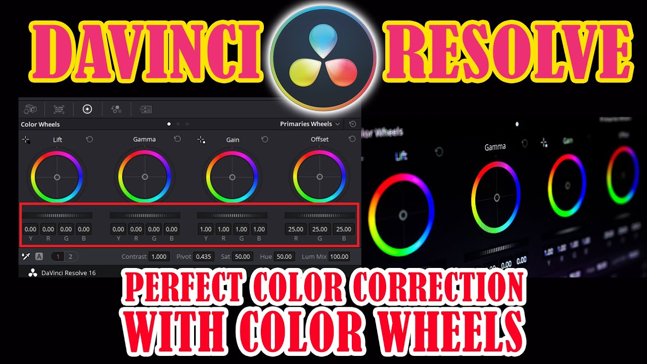 Perfect Color Correction with Color Wheels in DaVinci Resolve [ Series ...