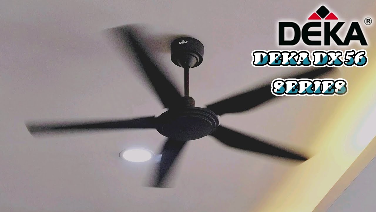 56" Deka DX 56 SERIES Ceiling fans [Kipas siling - YouTube
