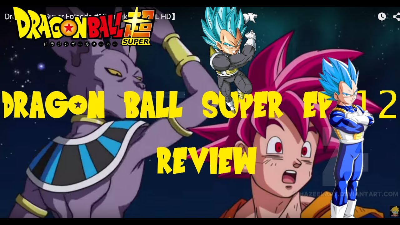 UNIVERSE CRUMBILING!!! DRAGON BALL SUPER EPISODE 12 " REVIEW The ...