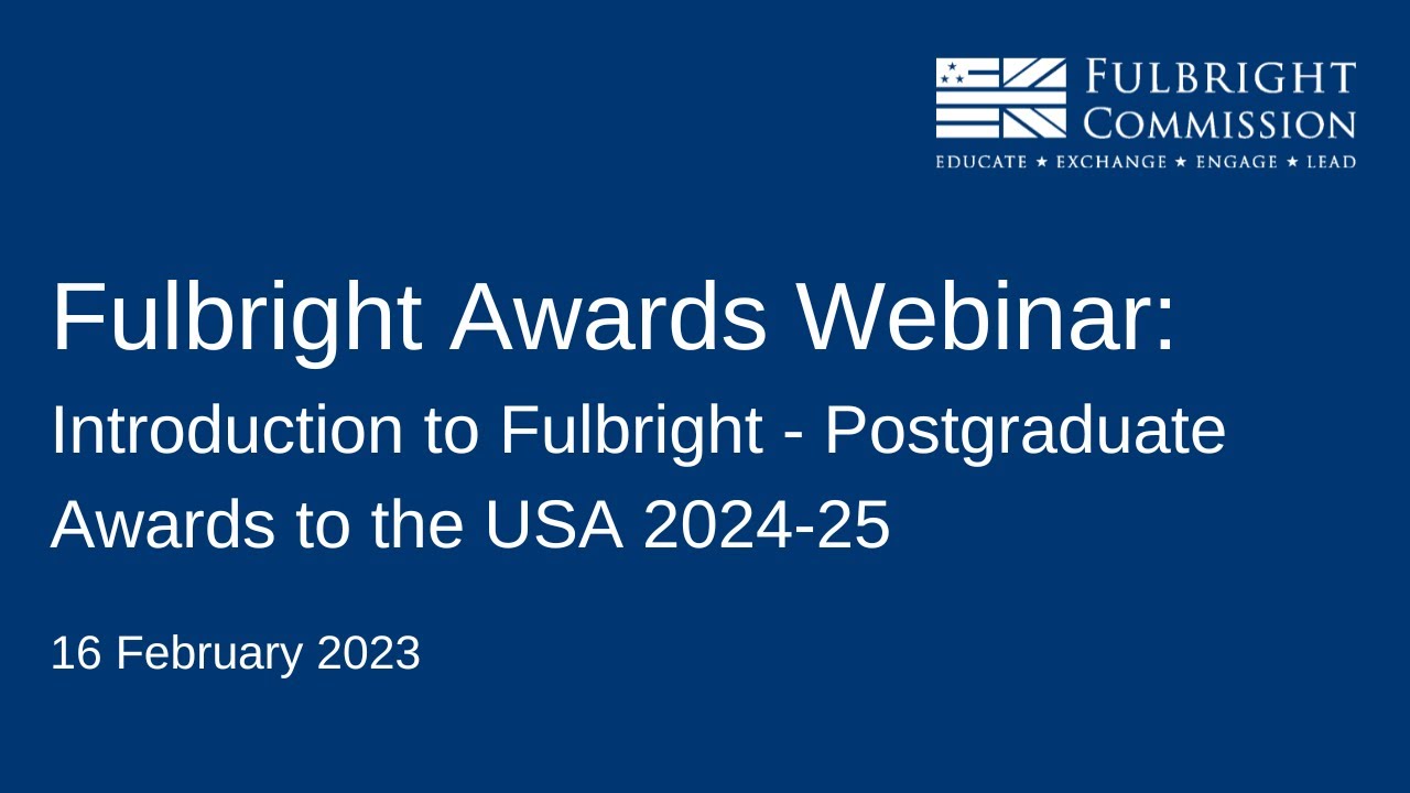 Introduction to Fulbright - Postgraduate Awards to the USA 2024-25 ...