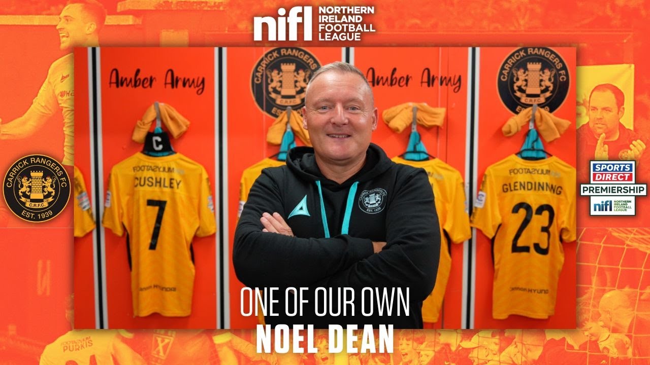 One Of Our Own | Noel Dean - Carrick Rangers - YouTube