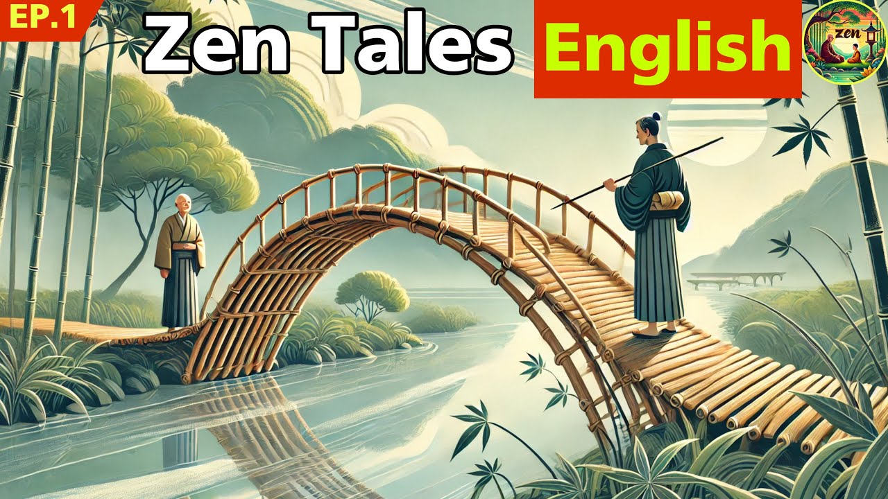 EP.1: Zen Tales: Stories of Wisdom - Heartwarming Zen Teachings for ...