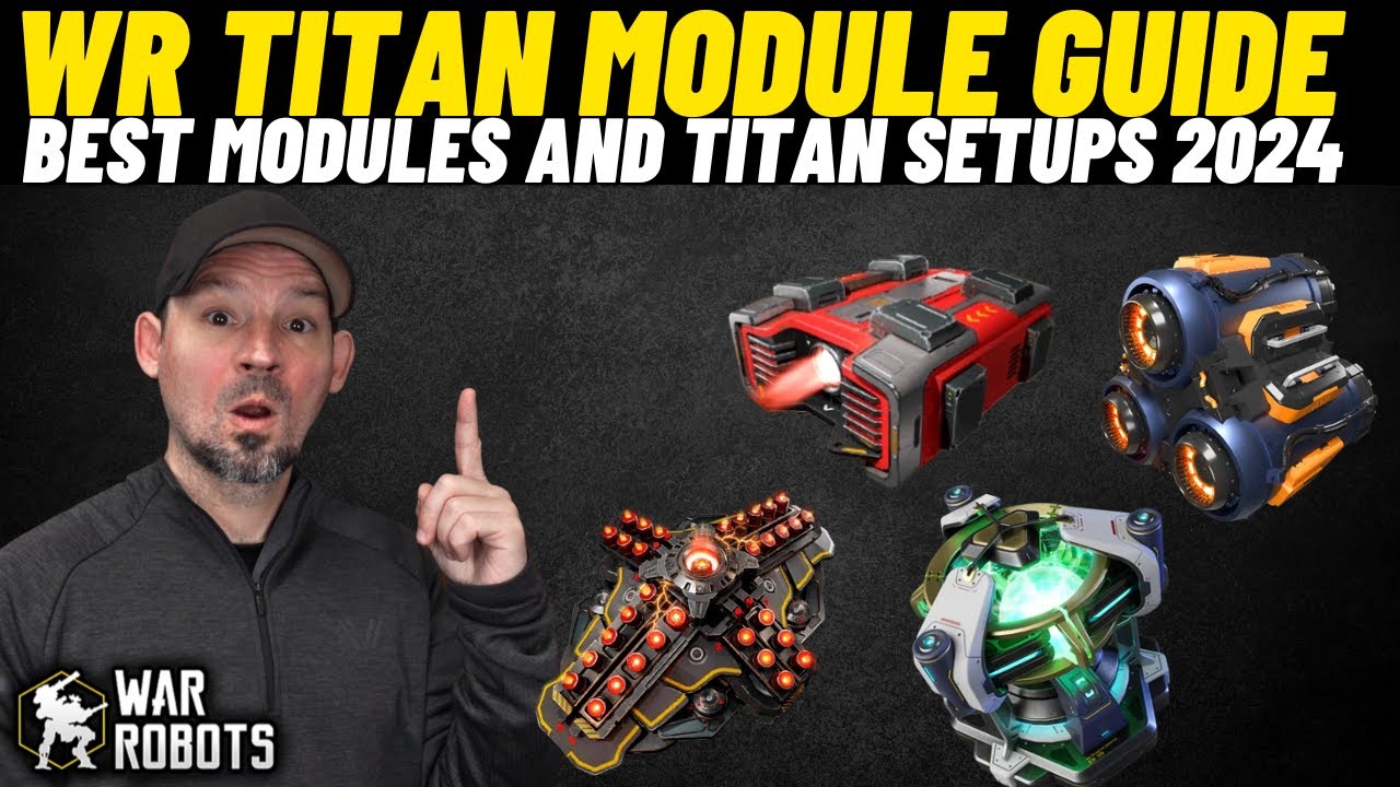 War Robots Titan Module Guide 2024 | Best Setup for Each Titan ? - YouTube