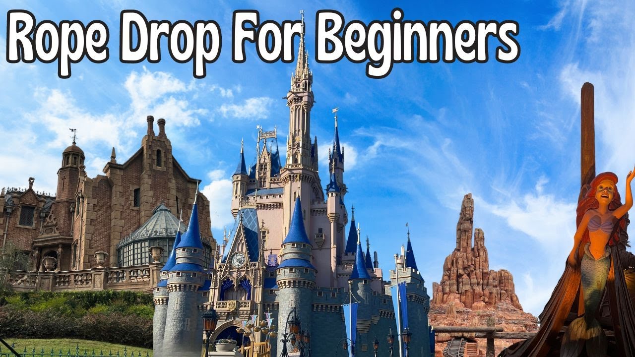 Magic Kingdom Rope Drop Guide For Beginners: How to Start Your Disney ...