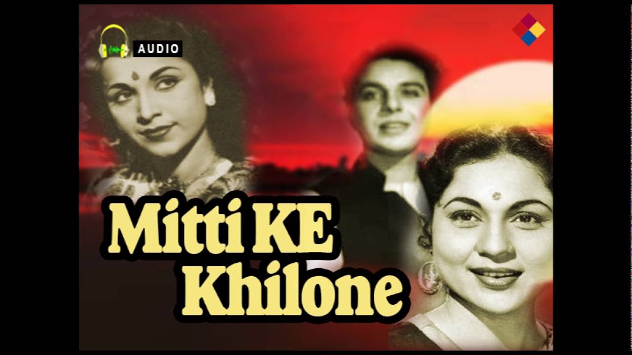 Bhool Gaye Kyo Rooth Gaye Kyu | Mitti Ke Khilone 1948 | Shamshad Begum ...