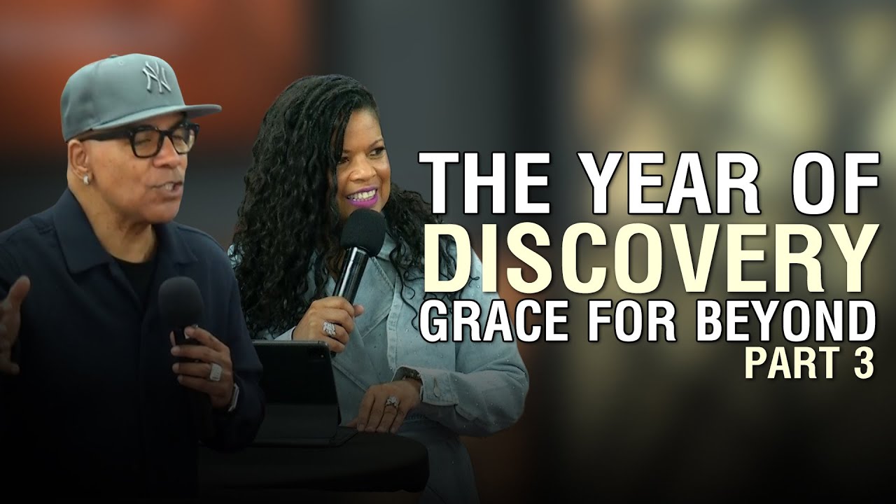 The Year Of Discovery: Grace For Beyond PT3 | Sunday Service | 01.11. ...