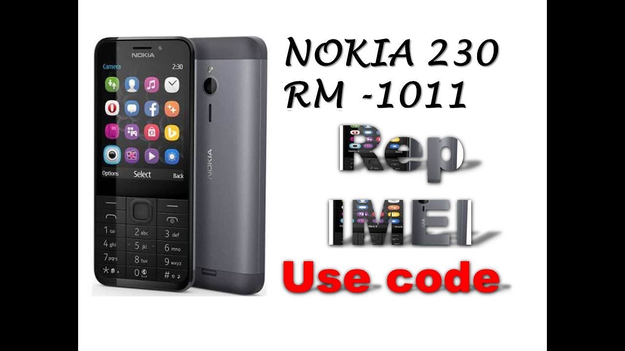 NOKIA 230 RM-1011 #IMEI Rep #Ar Content - YouTube
