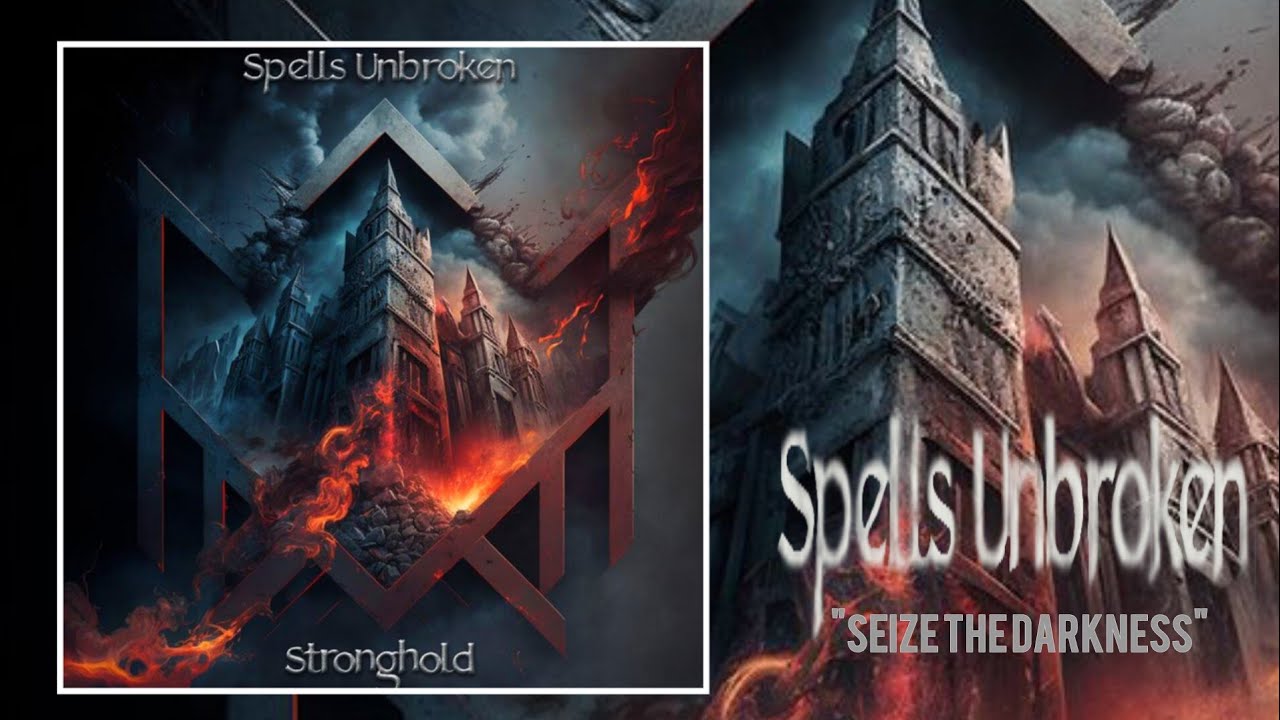 SPELLS UNBROKEN - "Seize The Darkness" - YouTube