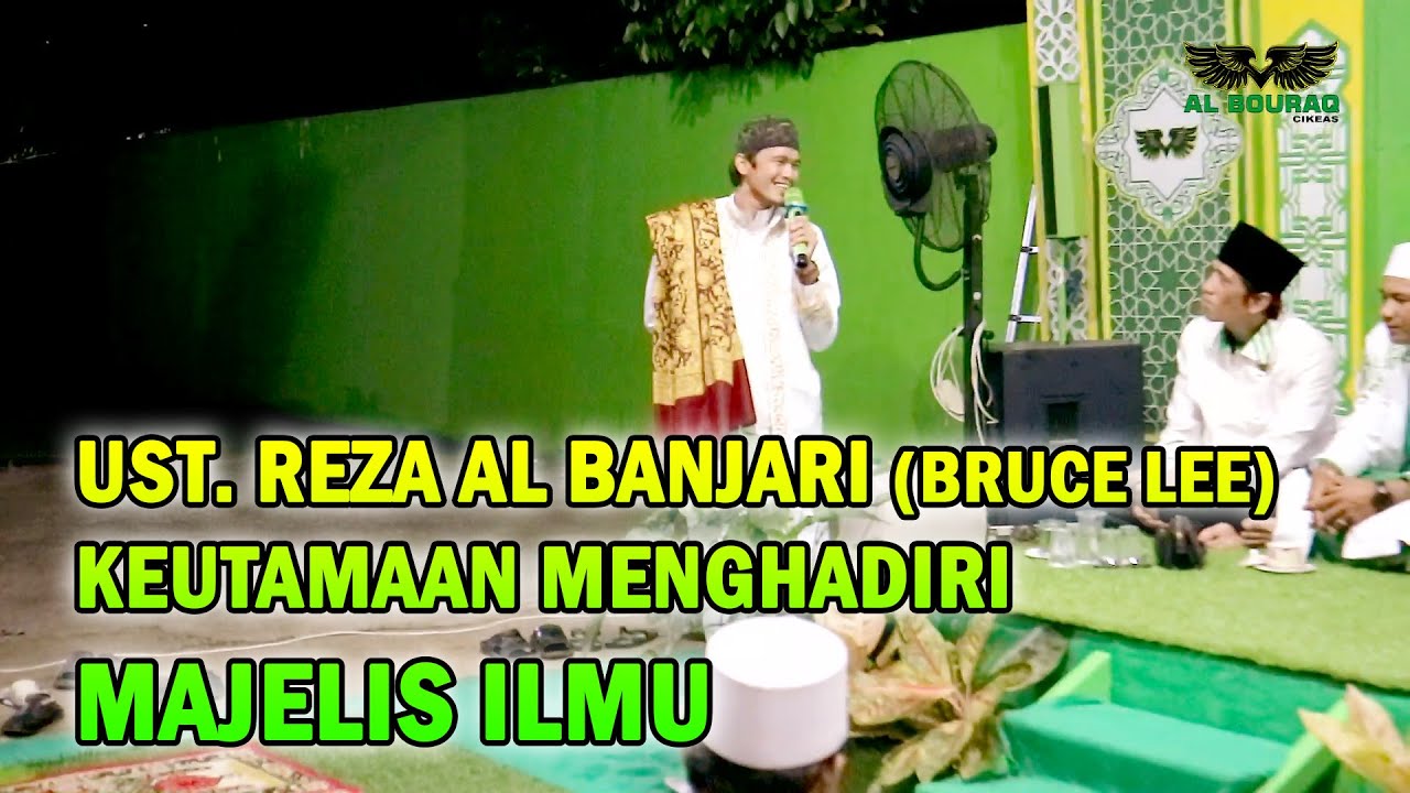 Keutamaan Menghadiri Majelis Ilmu - Ust. Reza Al Banjari (Bruce Lee ...