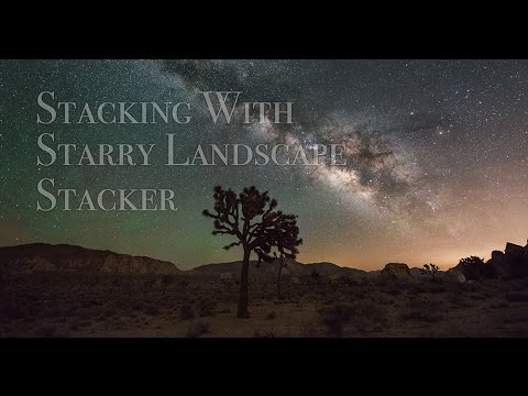 Milky Way Stacking For Less Noise using Starry Landscape Stacker and ...