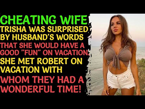 Wife Takes A Much Needed Vacation Cheating Wife Stories Reddit