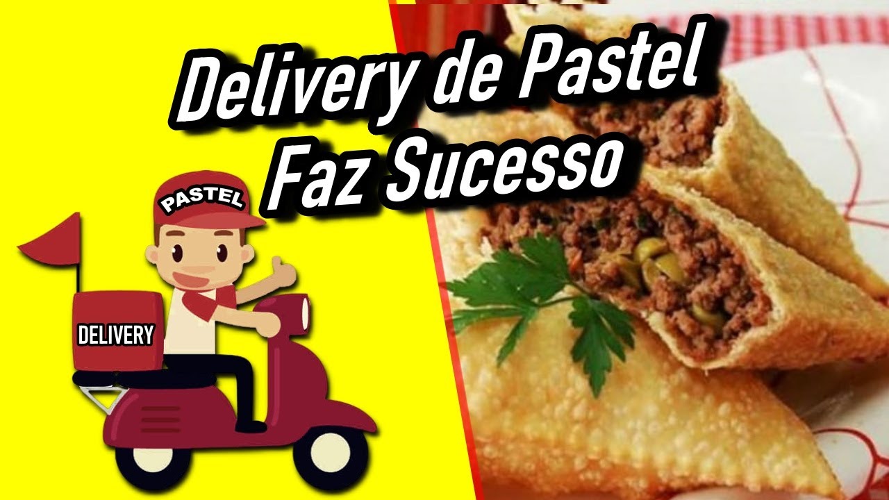 🏆 Empreendedor faz Sucesso com Delivery de Pastel - História de Sucesso ...