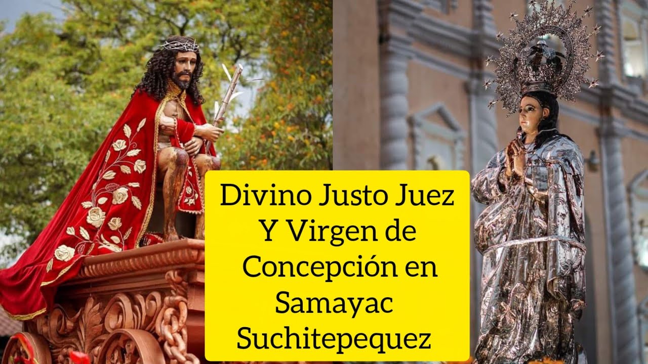CAPILLA DIVINO JUSTO JUEZ SAMAYAC SUCHITEPEQUEZ - YouTube