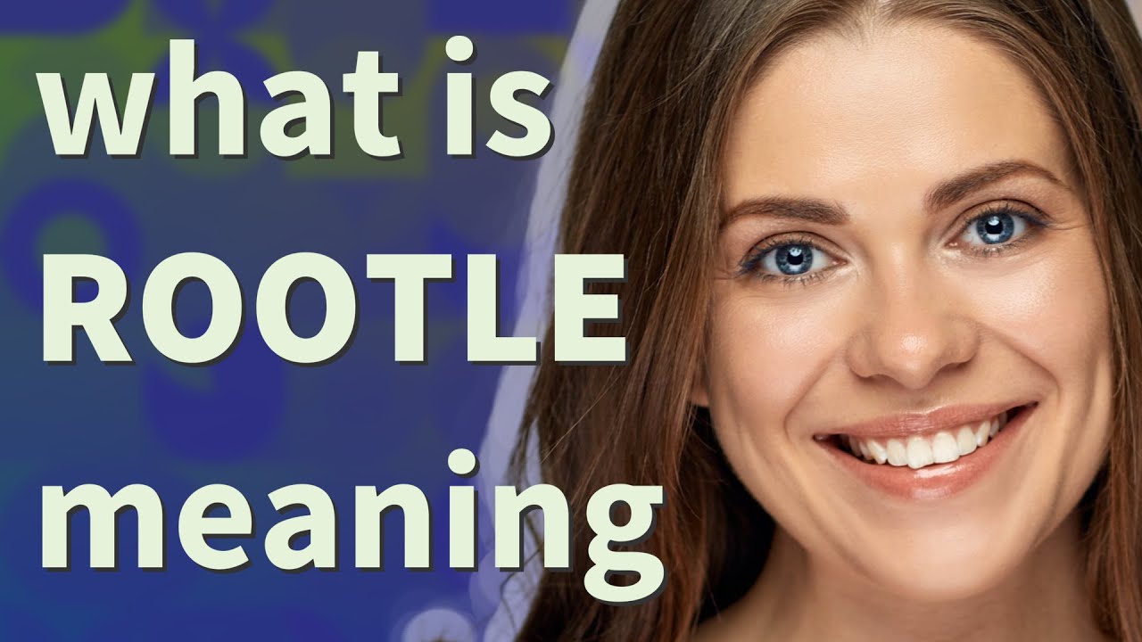 Rootle | meaning of Rootle - YouTube