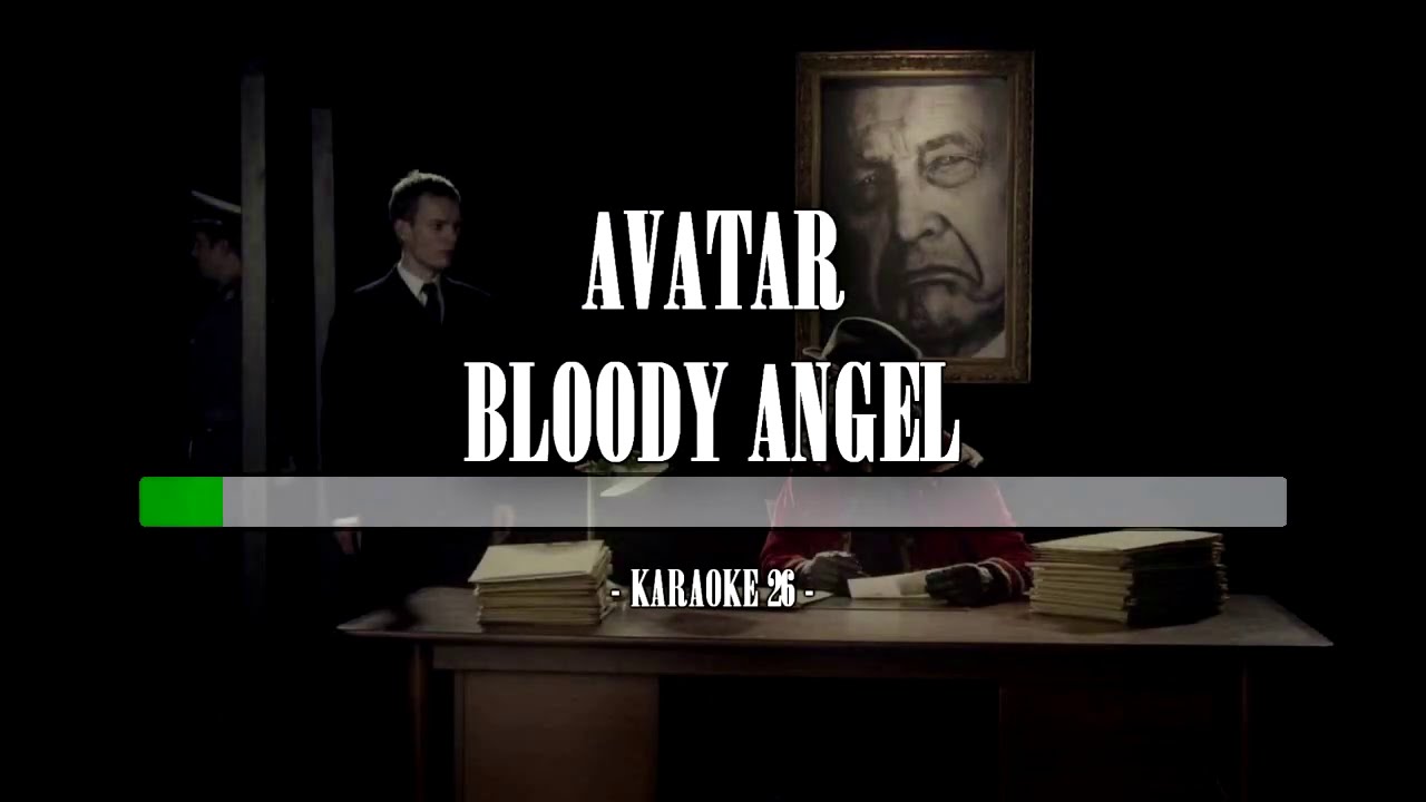 Avatar - Bloody Angel - Karaoke (26) [Instrumental] - YouTube