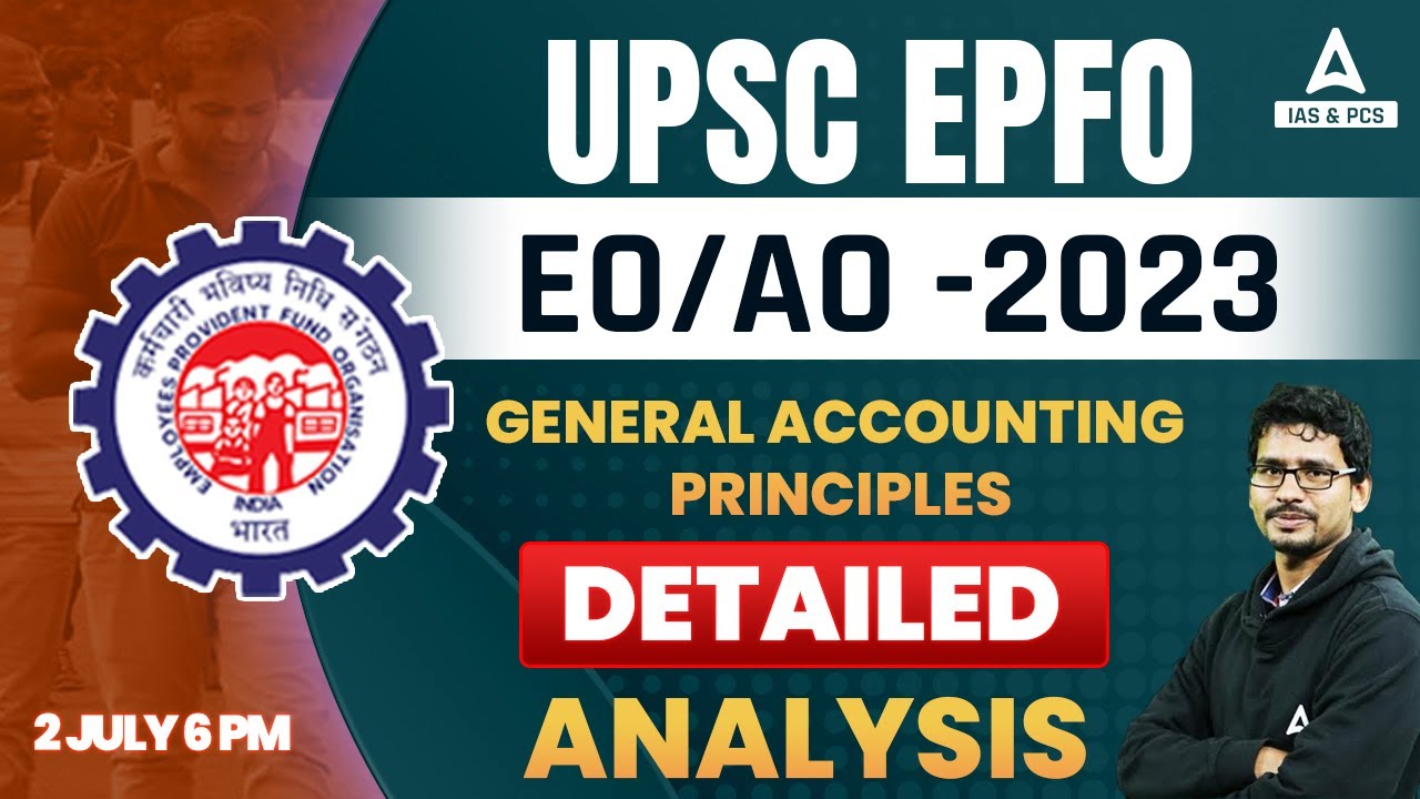 UPSC EPFO Exam Analysis 2023 | General Accounting Principles | EO/AO ...