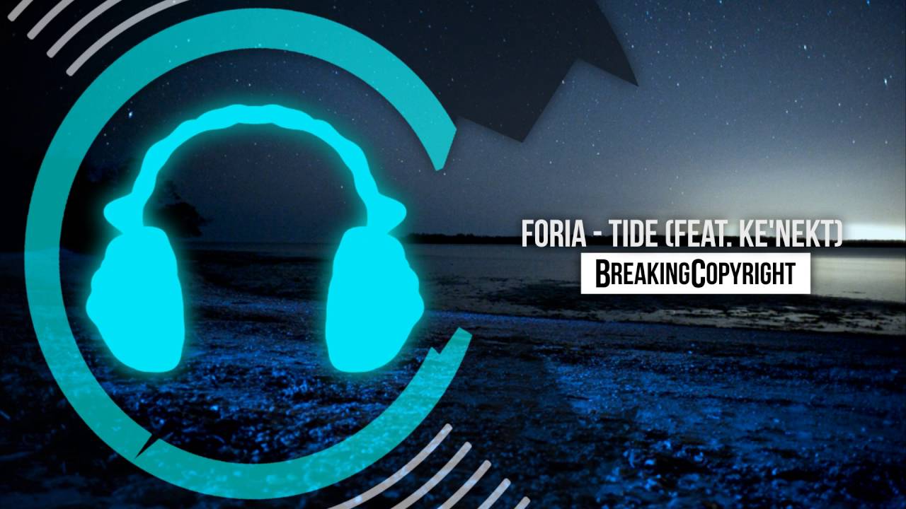 Non Copyrighted Music | Foria - Tide (Feat. Ke'nekt) - YouTube