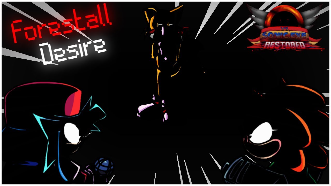 Sonic.exe Restored 4.5 (Cancelled Build) - Forestall Desire (Vs ...