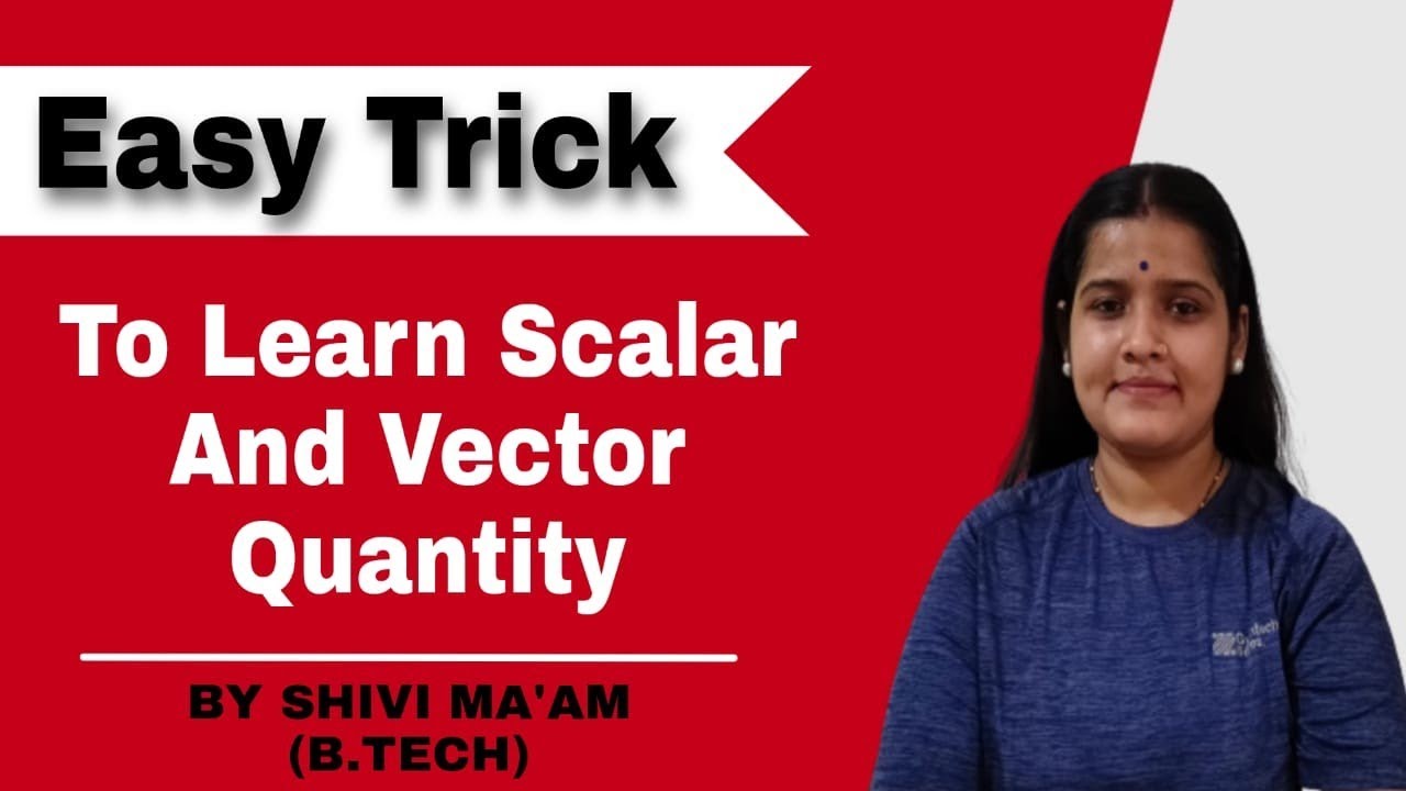Trick to learn Scalar and Vector quantity - YouTube